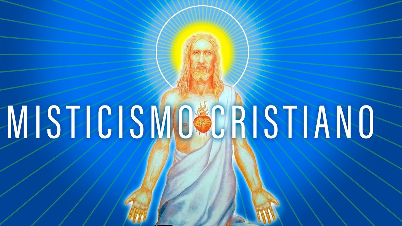 MISTICISMO CRISTIANO. Caminos Nuevos - YouTube
