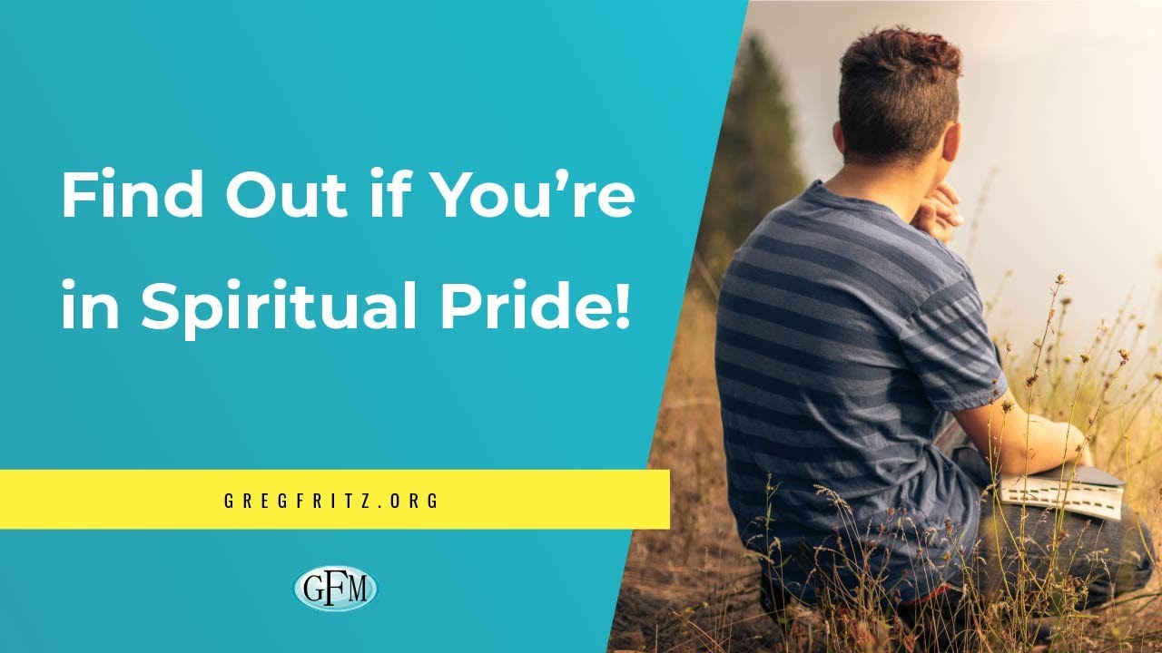 Find Out if You’re in Spiritual Pride! - YouTube