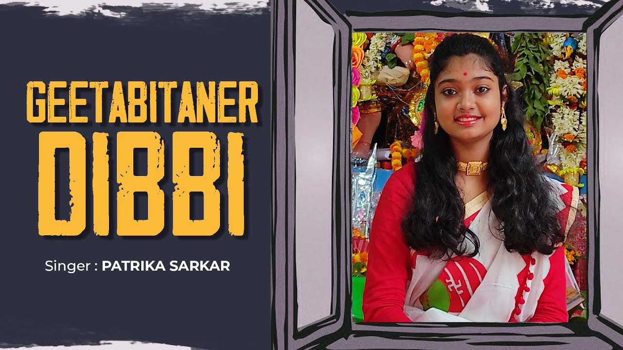 Geetabitan Er Dibbi | Song Cover | Patrika Sarkar | Kolkata Chalantika ...