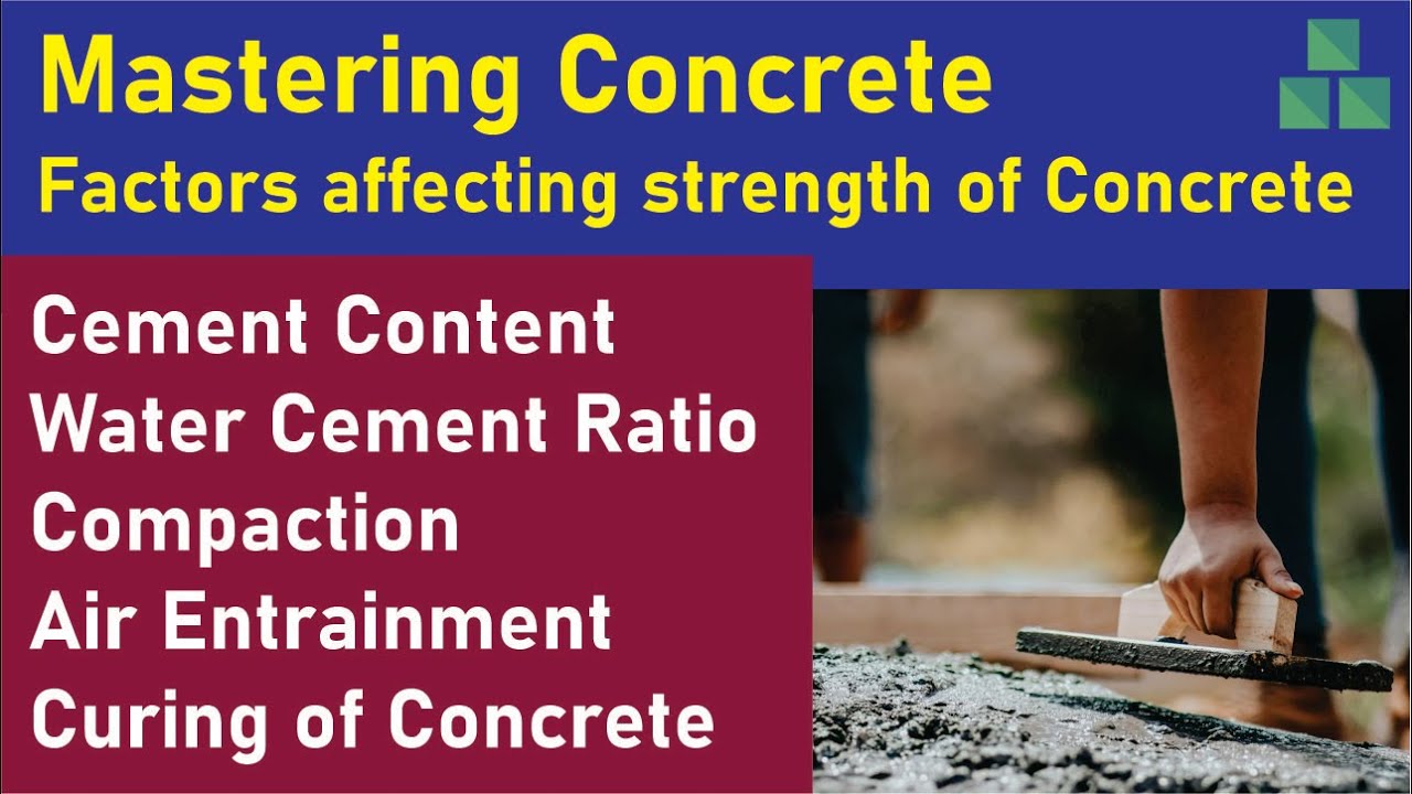 Factors Affecting Strength of Concrete | Mastering Concrete Strength ...