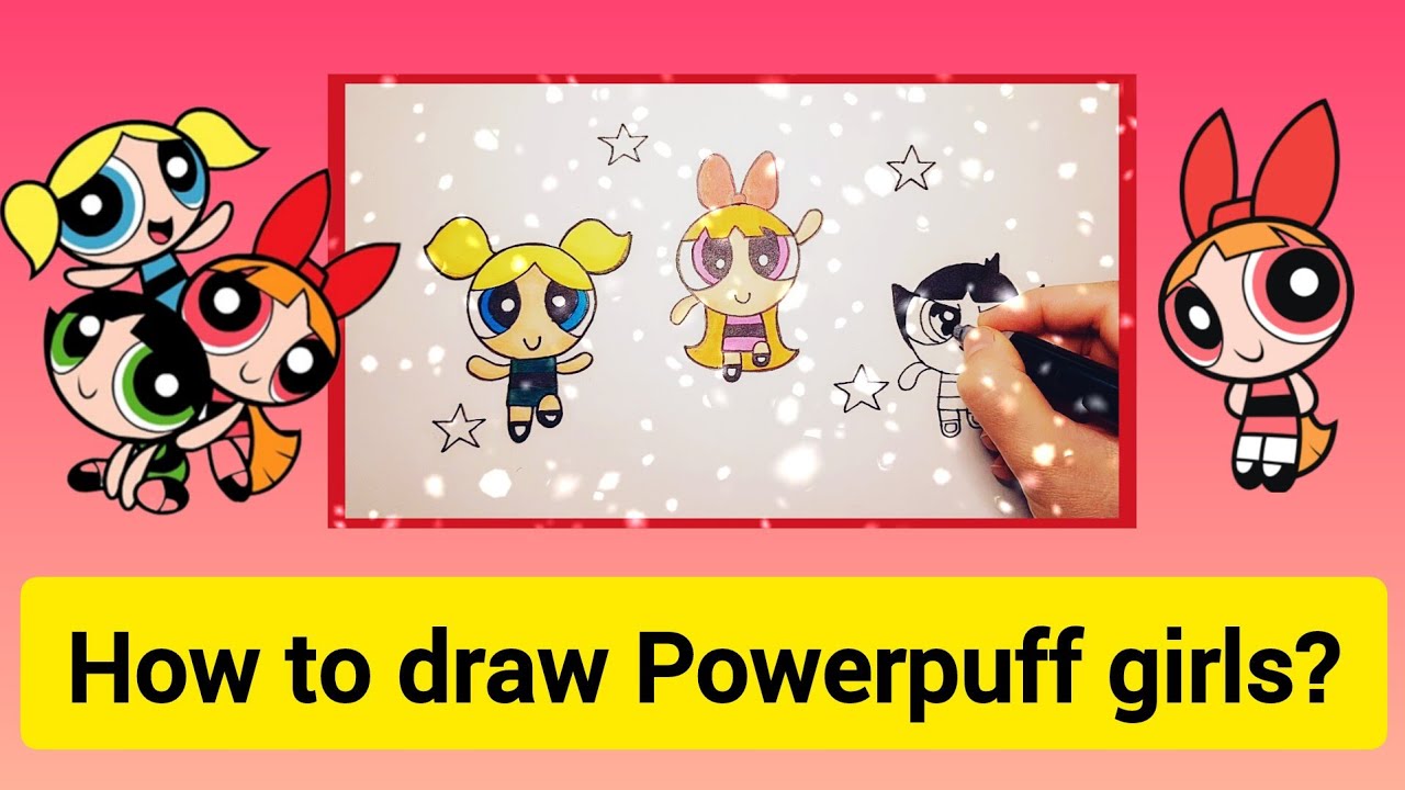 Easy drawing tutorial for Powerpuff girls ️ ️ ️ ️ ️ - YouTube
