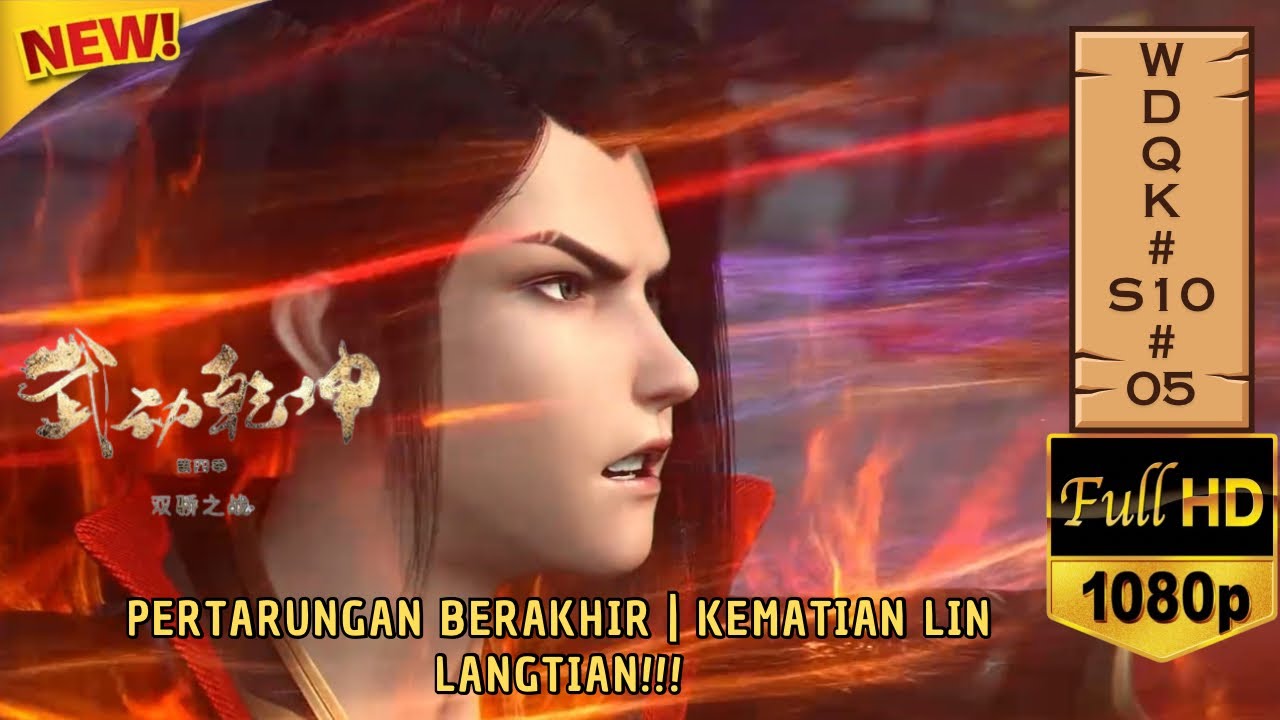 Martial universe season 10 episode 5 || Kematian Lin Lang Tian ...