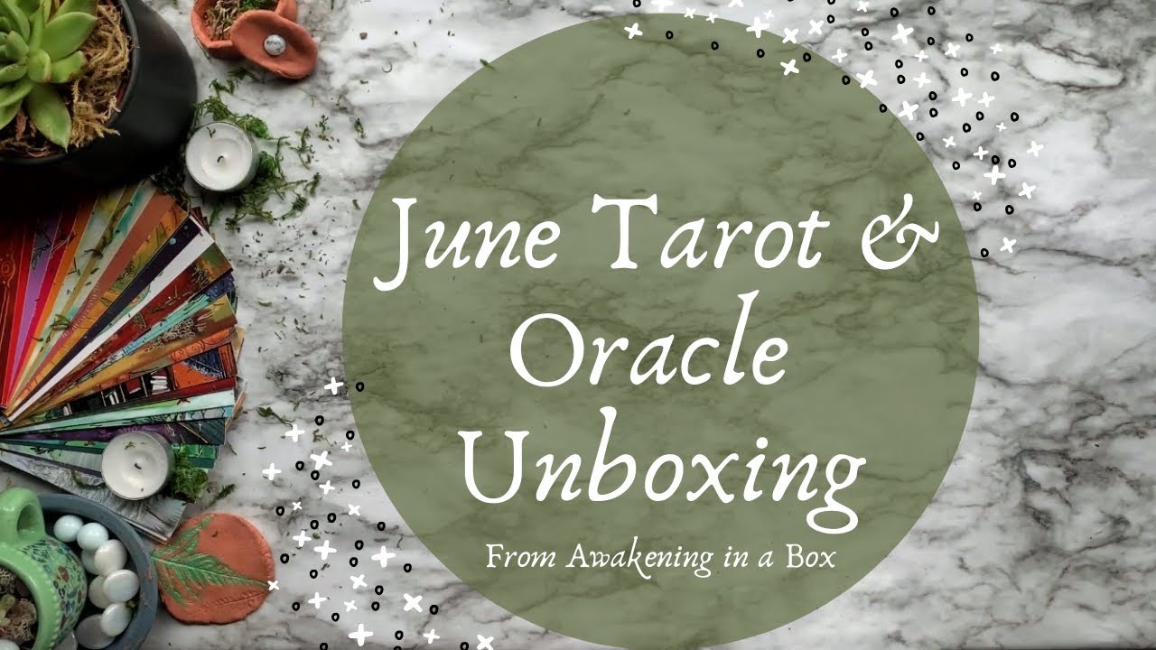 June Awakening in a Box Unboxing || Tarot & Oracle Unboxing - YouTube
