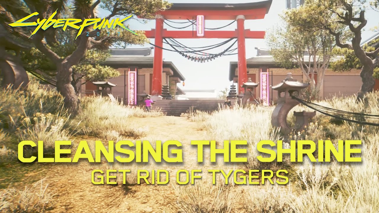 Cleansing the Shrine from Tygers... Cyberpunk 2077 - Part 108 (No ...