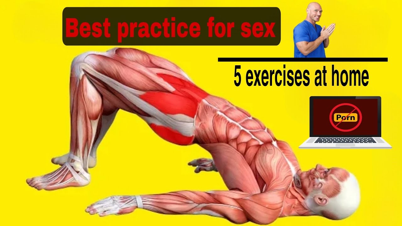 Sports At Home For Better Sex The Best Exercises For Amazing Sex Longer Stronger Harder