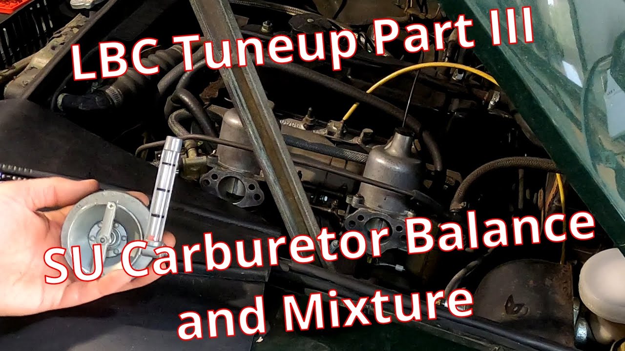 MGB Tuneup Part 3: SU Carburetor Balance and Mixture Adjustments - YouTube
