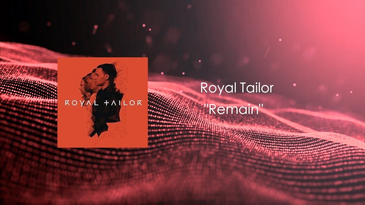 Royal Tailor Remain