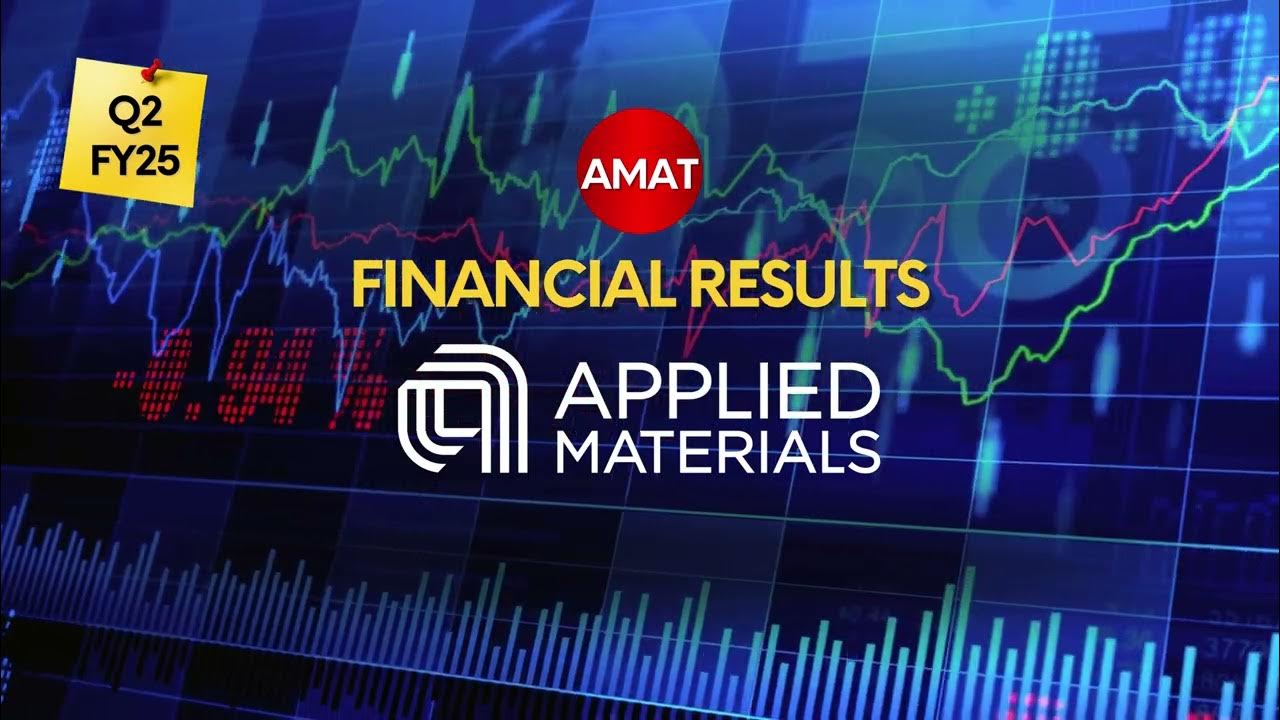 APPLIED MATERIALS Q2 FY 2025 Financial Results - AMAT Stock Earnings Report Analysis - YouTube