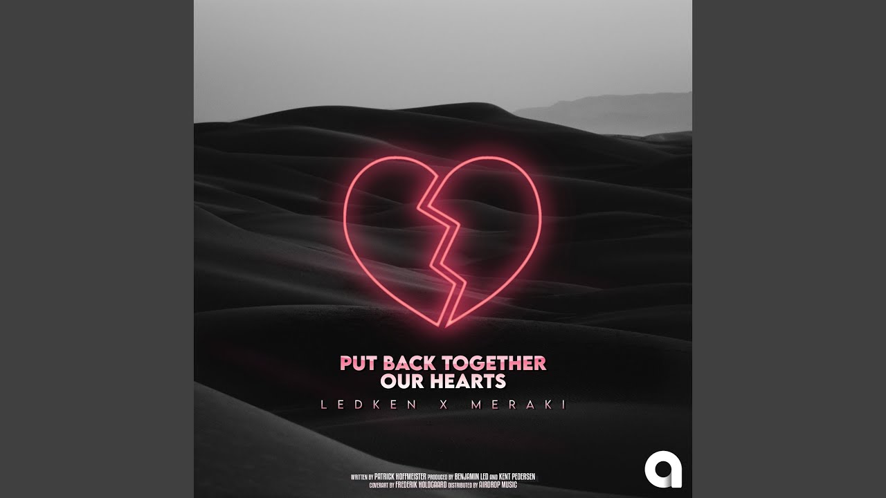 Put Back Together Our Hearts - YouTube