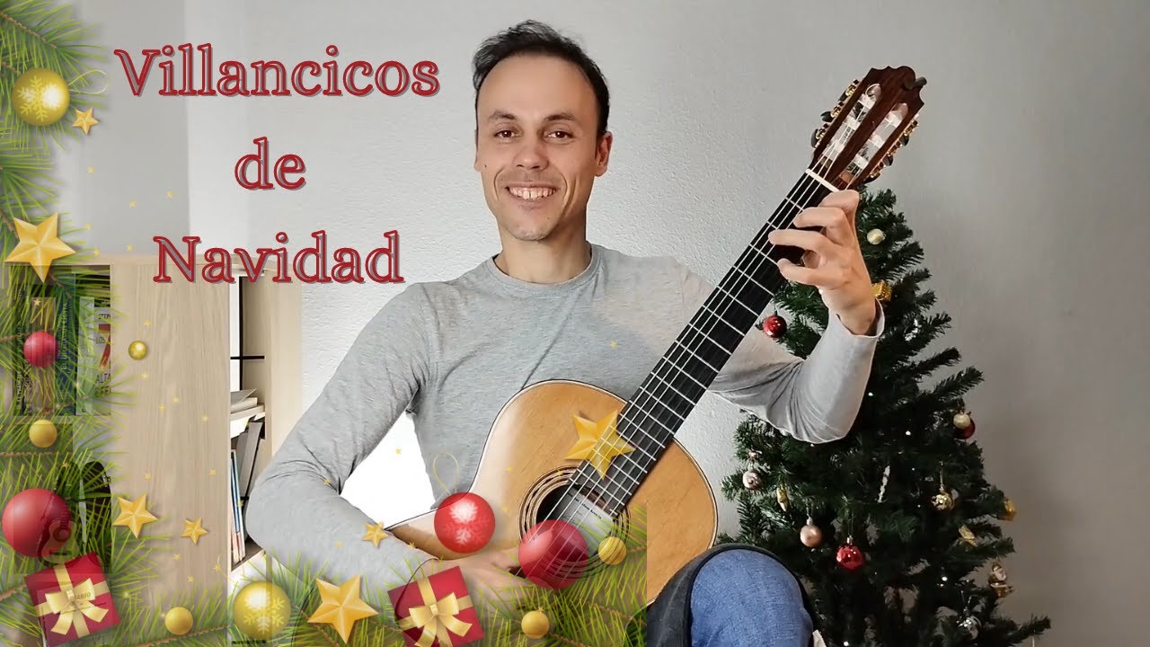 VILLANCICOS de Navidad/GUITARRA Clásica by Jonathan Esteve - YouTube