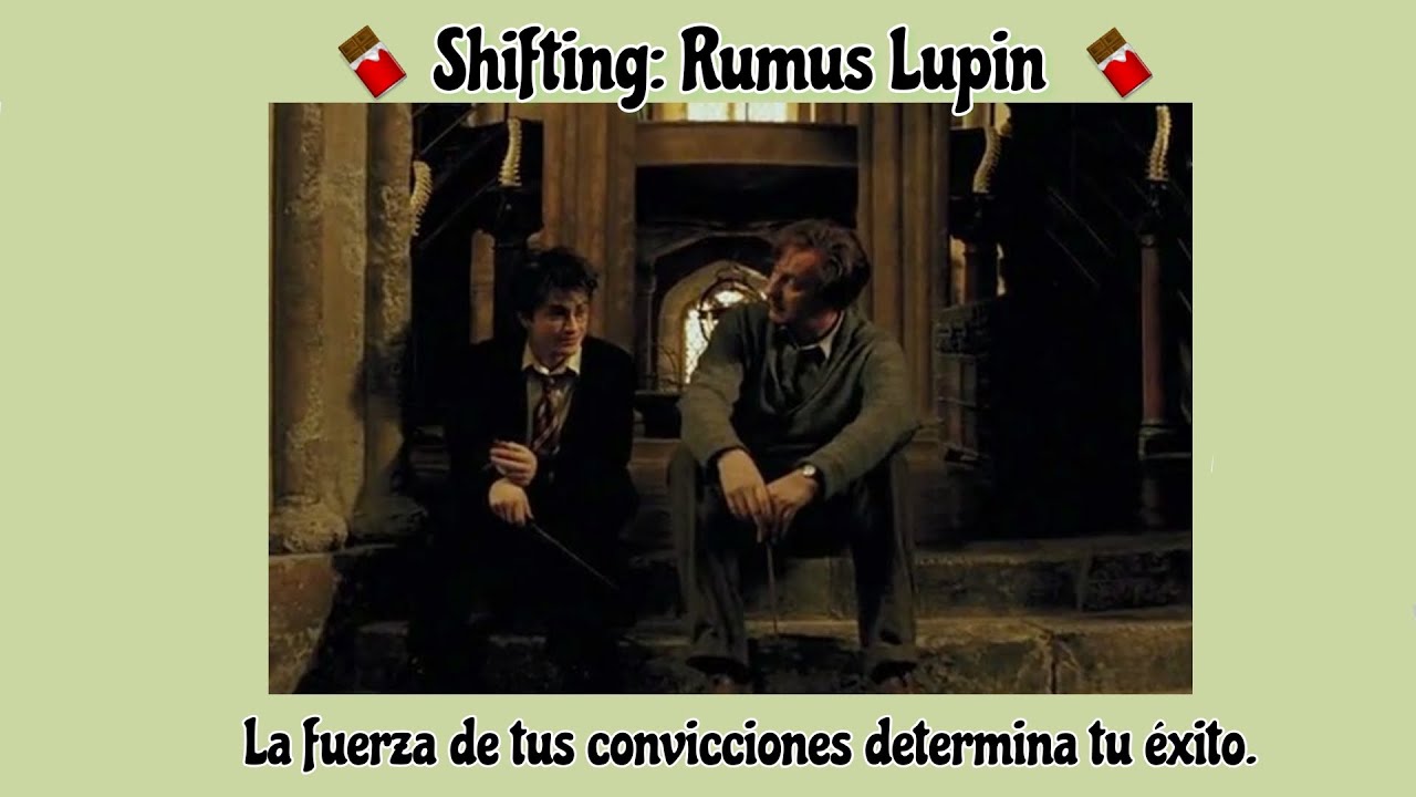 MÉTODO REMUS LUPIN/ RAVEN: Bienvenido a Hogwarts | SHIFTING - YouTube