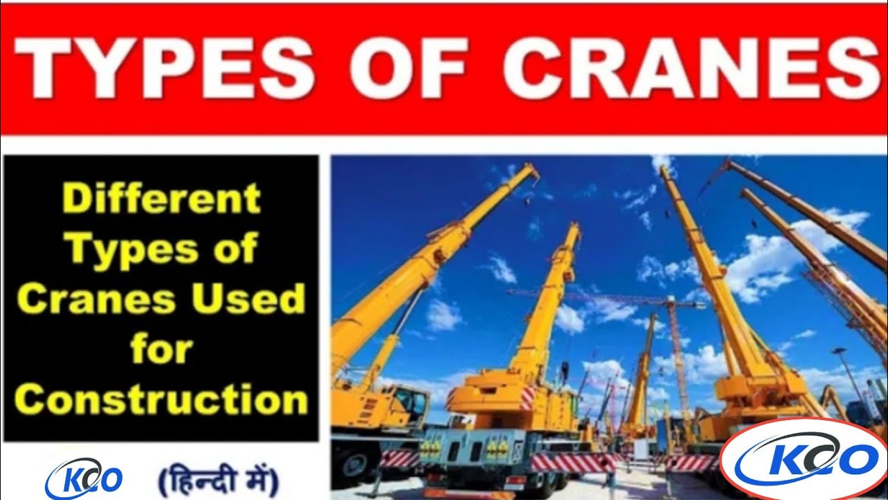 Types Of Cranes || Diffrent Types Of Cranes Used For Construction ...