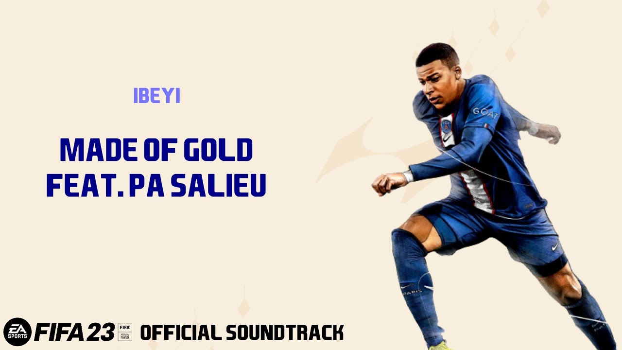 Made of Gold feat. Pa Salieu - Ibeyi (FIFA 23 Official Soundtrack ...