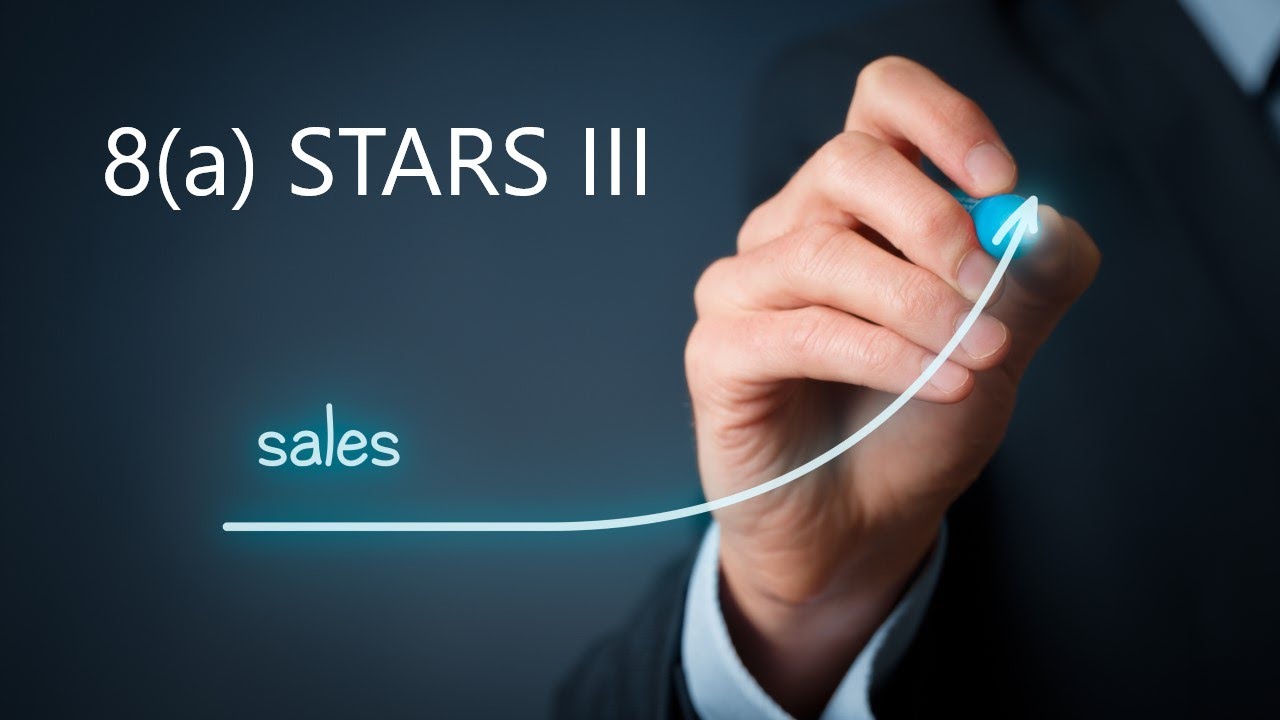 How to Maximize Your 8(a) STARS III GWAC Contract Vehicle | Federal ...