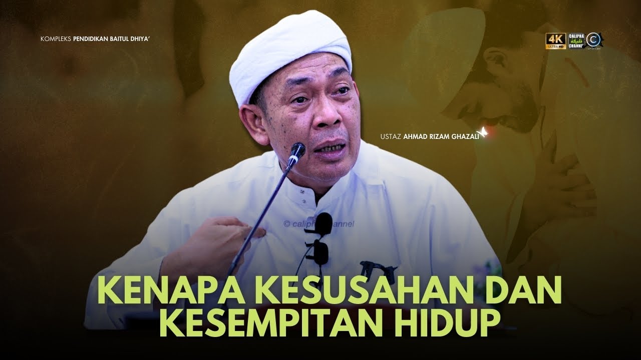 USTAZ AHMAD RIZAM - KENAPA KESUSAHAN DAN KESEMPITAN DALAM HIDUP INI ...