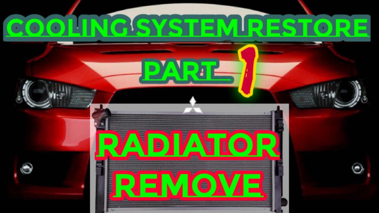 Cooling System Restore_(Part 1) Radiator remove _stepbystep #Lancer gt ...