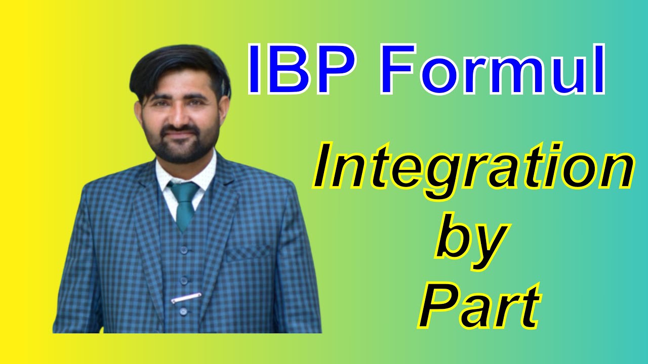 integration by parts (ibp) formula with example use of integration by ...