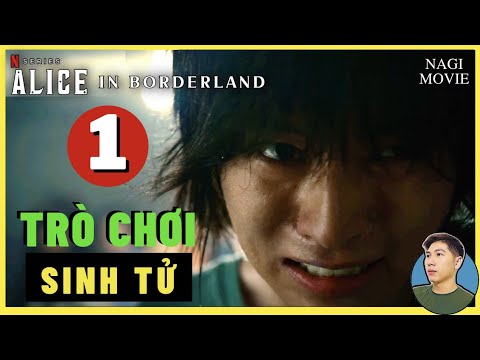 Alice In Borderland Tập 1 🔴 THẾ GIỚI KHÔNG LỐI THOÁT 🔴 Xuyên Không Vào ...
