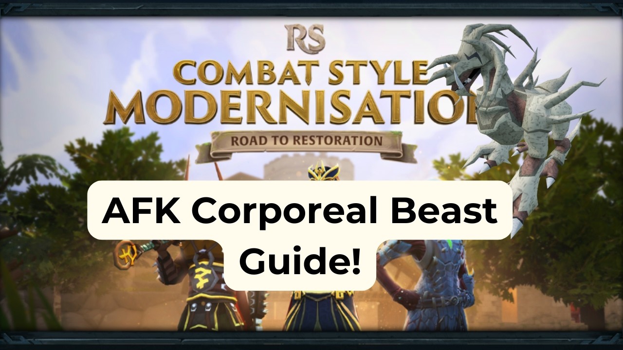 AFK Corporeal Beast Guide (2026) | RuneScape 3 Combat Updates Setup # ...