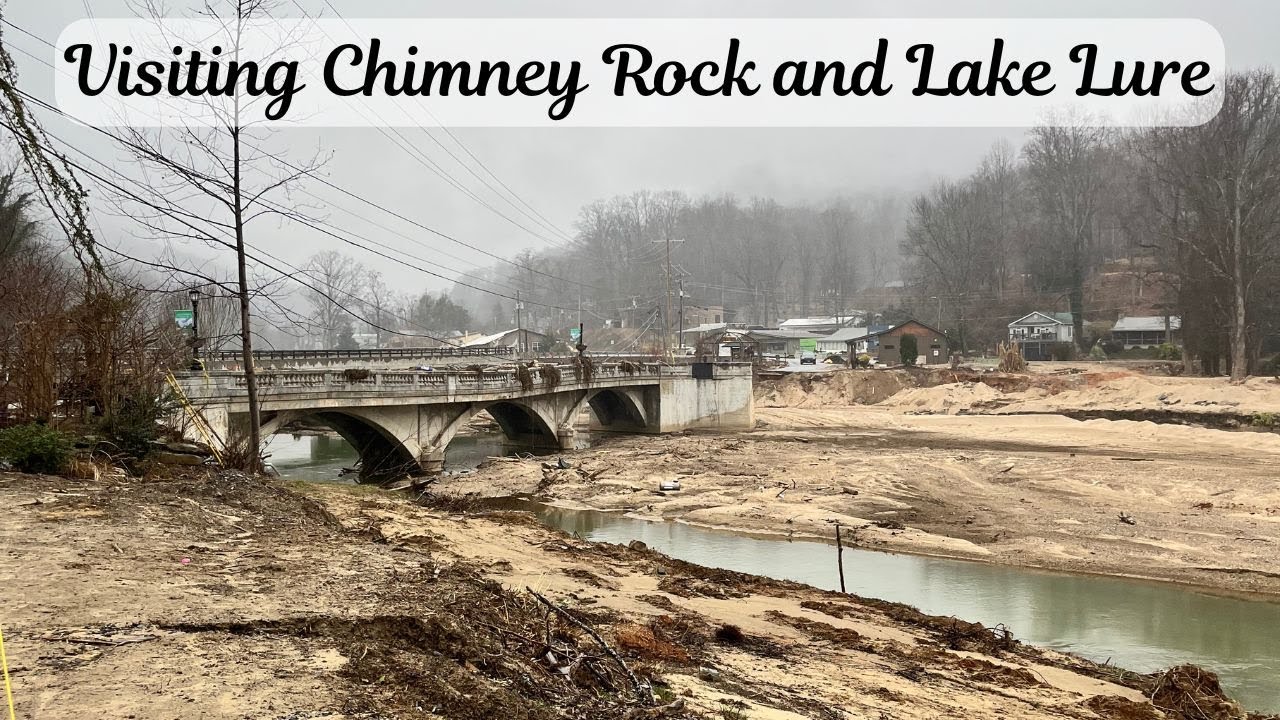 CHIMNEY ROCK AND LAKE LURE: 3 MONTHS AFTER HELENE - YouTube