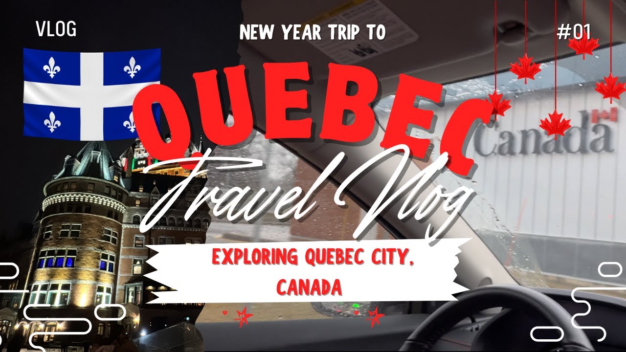 Exploring Quebec City | Road Trip Vlog | Things To Do in Quebec, Canada ...