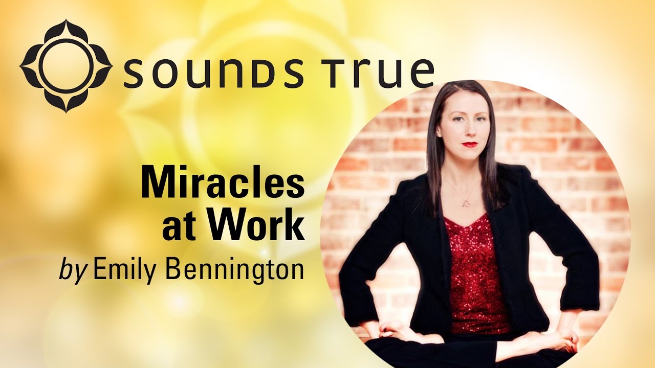 Emily Bennington - Miracles at Work - YouTube