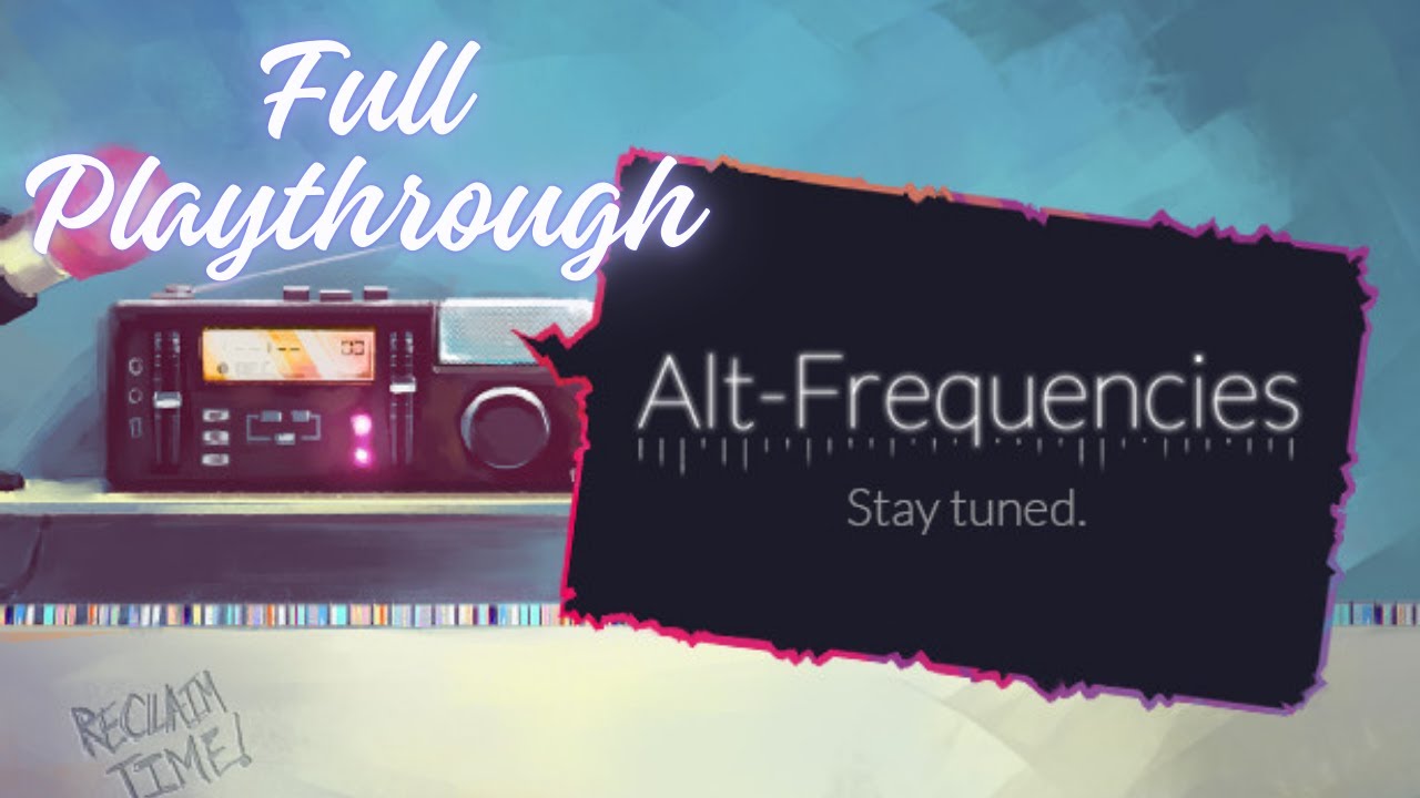 Alt-Frequencies: Full Playthrough - YouTube