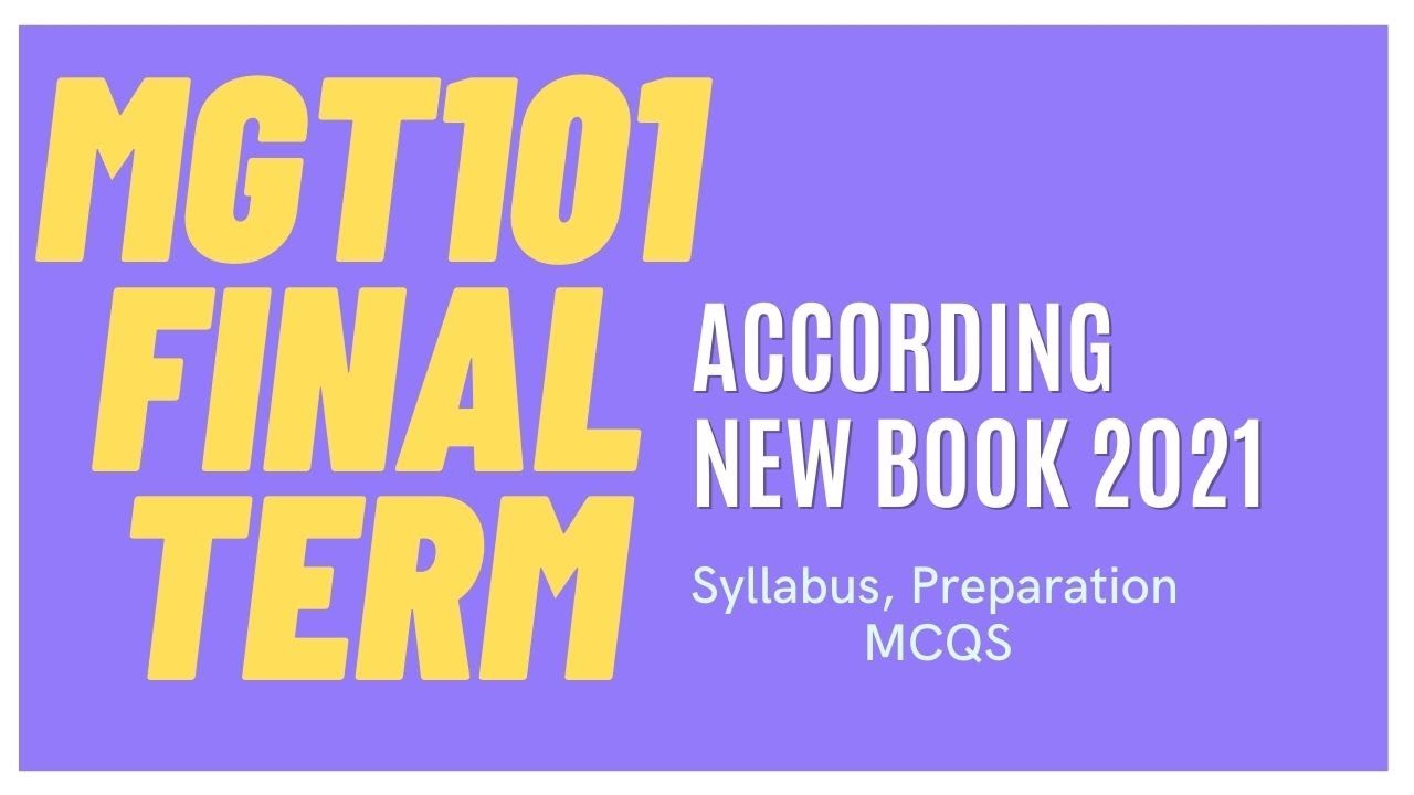 MGT101 Final Term Syllabus, Preparation| According NEW BOOK 2021 ...