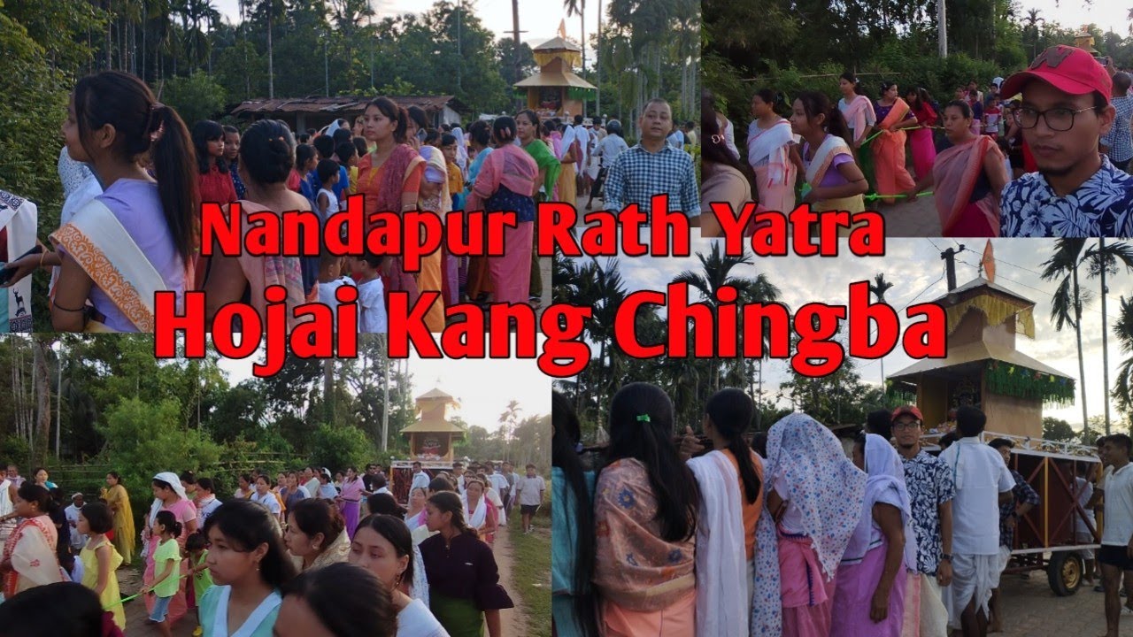 Hojai Nandapur Kang Chingba // Hojai Nandapur Rath Yatra // Meitei Rath ...
