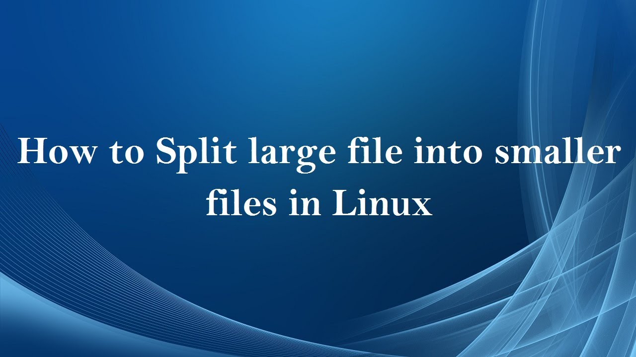 How To Split Large File Into Smaller Files In Linux Tamil YouTube how-to-split-large-file-into-smaller-files-in-linux-tamil-youtube