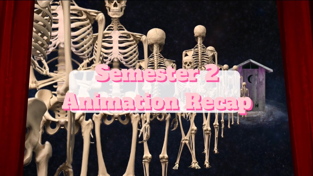 Animation Major: 2nd Semester Recap - YouTube