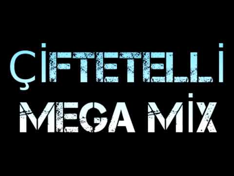 ÇİFTETELLİ MEGA MİX