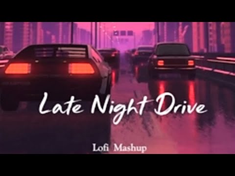 Night Love || Alone Love || Drive - Travel || Non Stop Song || Weekend ...