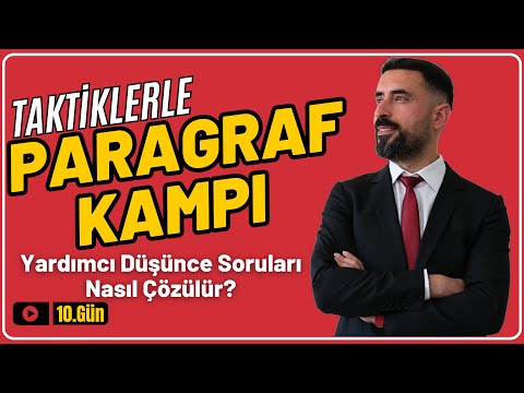 Paragrafta Yardımcı Düşünce Soruları / Paragraf Taktikleri Kampı 2025 📌 10.Gün YKS, KPSS, ALES, DGS