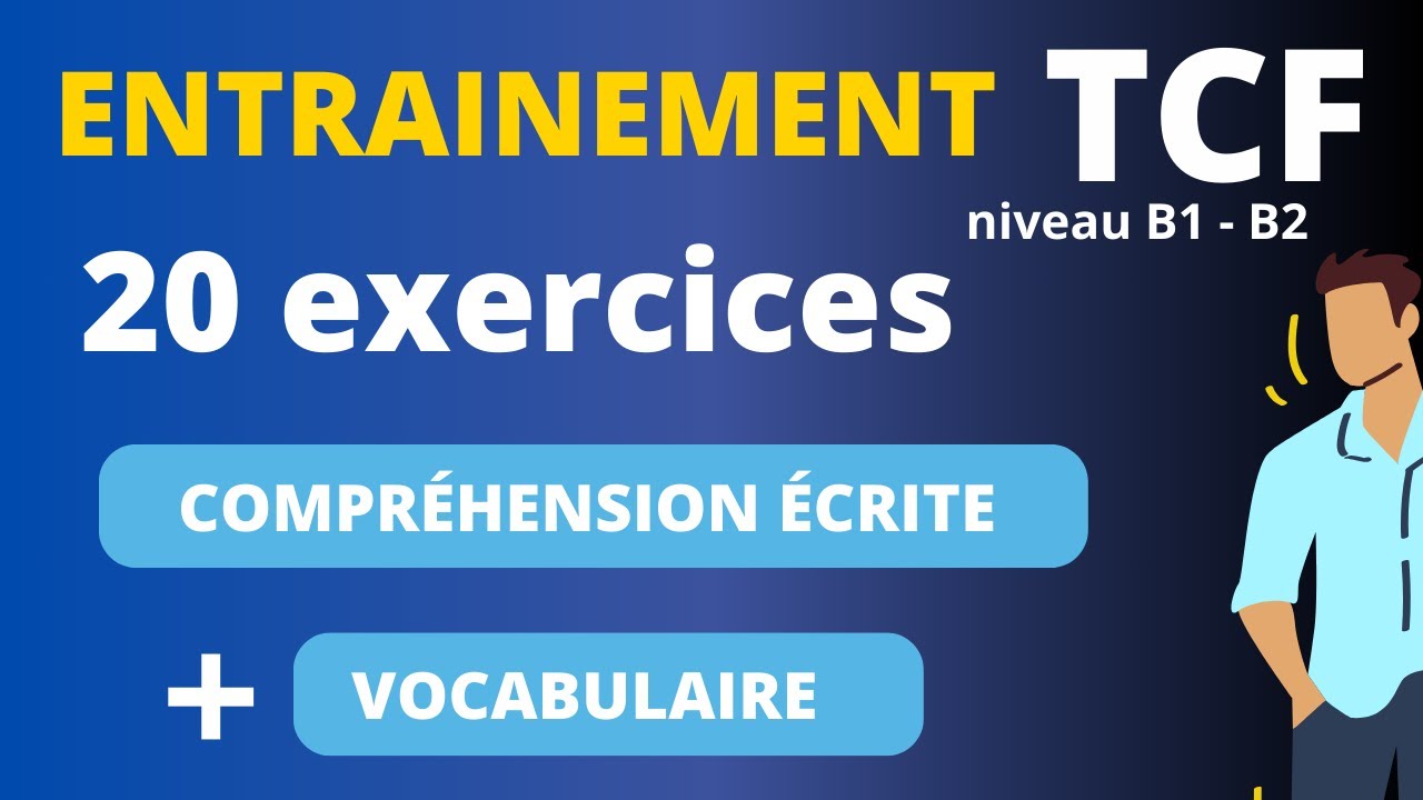 Entraînement TCF - compréhension écrite et vocabulaire - YouTube