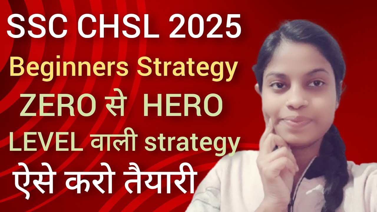 SSC CHSL 2025 | SSC CHSL Beginners Strategy | Zero से Hero Level वाली Strategy | Muskan Singh ...