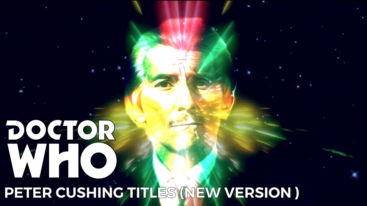 Doctor who: Peter Cushing Titles (New Version) - YouTube