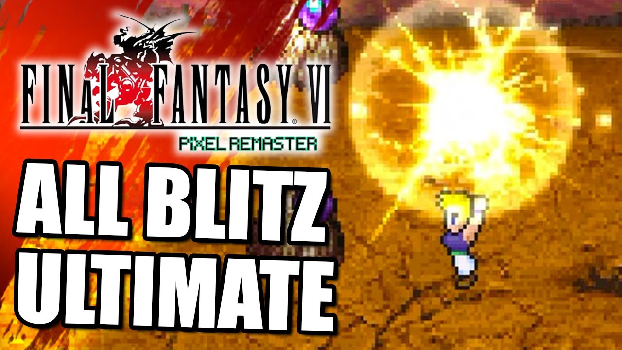 ALL SABIN'S ULTIMATE BLITZ SKILL! FINAL FANTASY VI PIXEL REMASTER (FF6) - YouTube