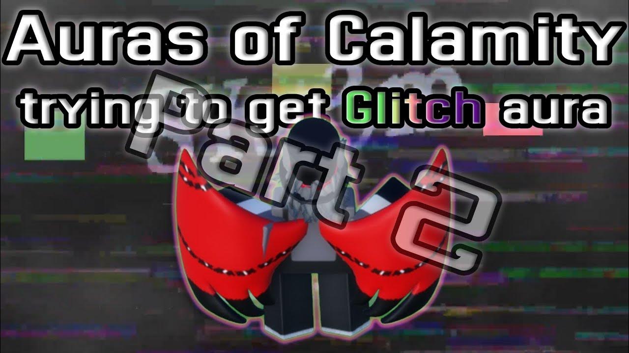 Auras of Calamity GLITCH aura hunt goes on and on... | AURAS OF CALAMITY Void Hunting Part 2 ...