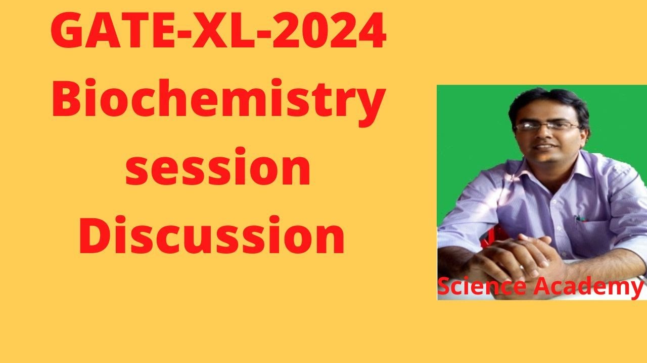 GATE-XL: Biochemistry Session Discussion - YouTube