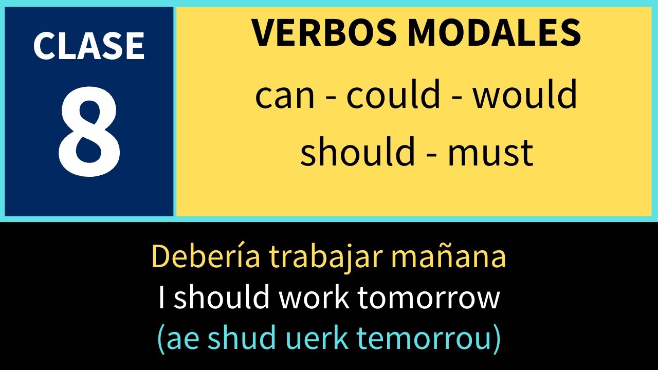 VIDEO 8: VERBOS MODALES en inglés - YouTube