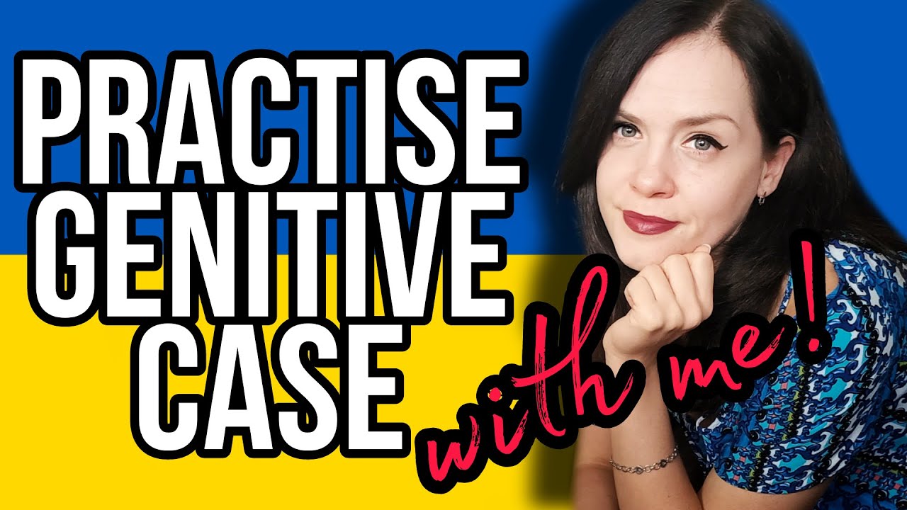 Practise Genitive Case with Me! | #Ukrainian - YouTube