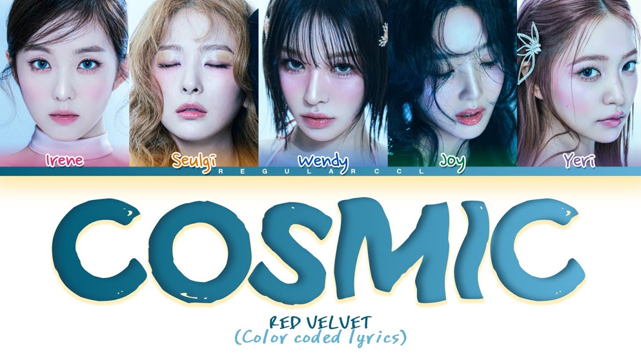 RED VELVET 'Cosmic' lyrics (Color coded lyrics) - YouTube