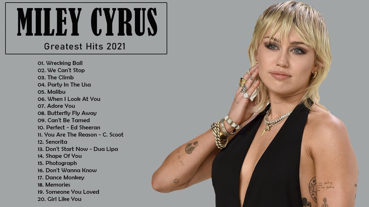Miley Cyrus Greatest Hits 2020 Best Songs of Miley Cyrus - YouTube