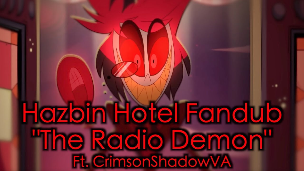 "Alastor - The Radio Demon" // Hazbin Hotel Fandub (Ft. CrimsonShadowVA ...