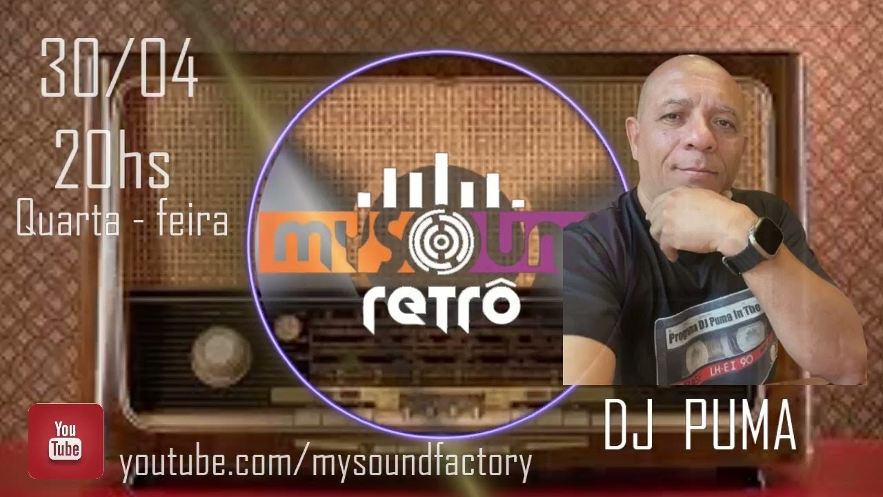 Ed. 131 #MySoundRetrô - Dj Puma #anos80 #anos90 #retro #2000 - YouTube