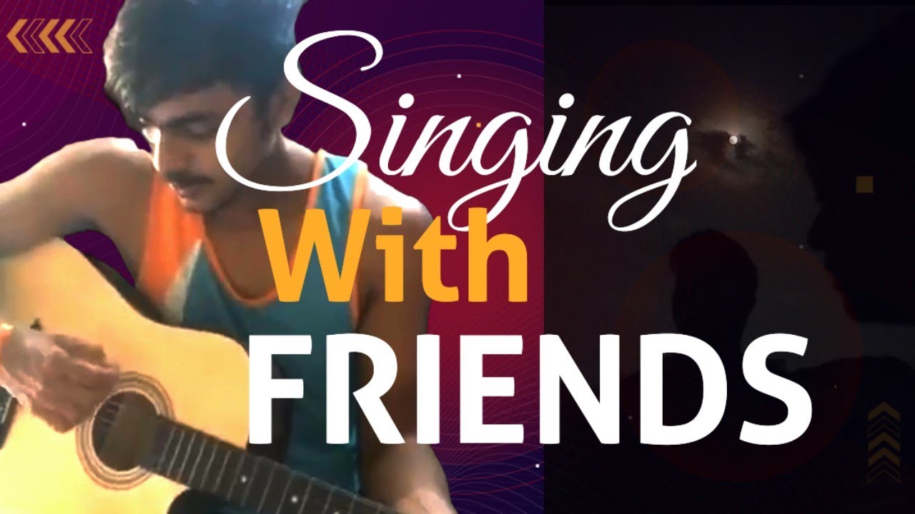 Singing with Friends under the beautiful Moonlight. - YouTube