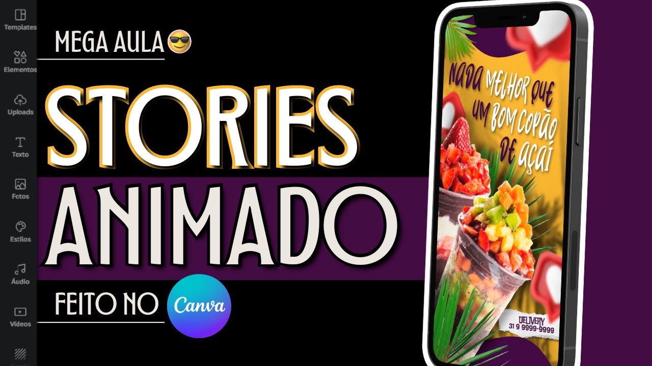 STORIE ANIMADO PARA AÇAI 😋 | MEGA AULA no CANVA 💻 - YouTube
