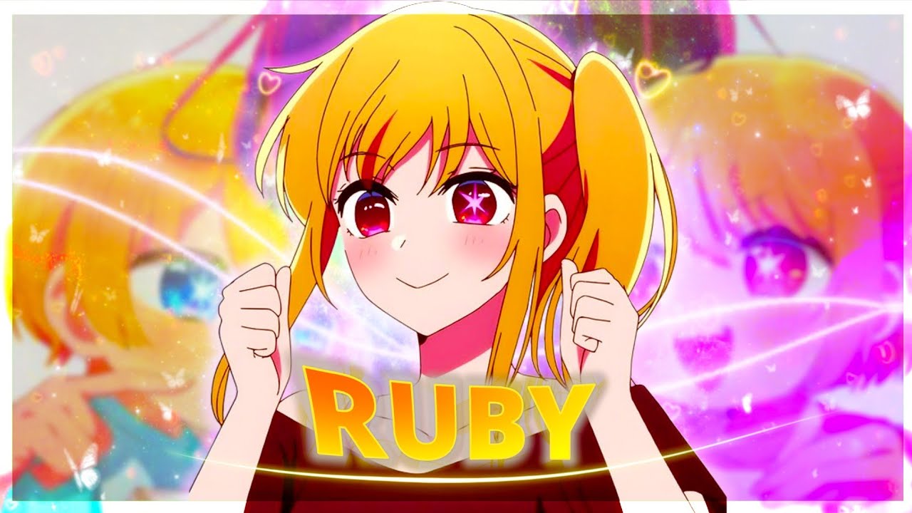 wanna be - ruby hoshino💖 [AMV/EDIT] Xnox Edit || Oshi No Ko || - YouTube