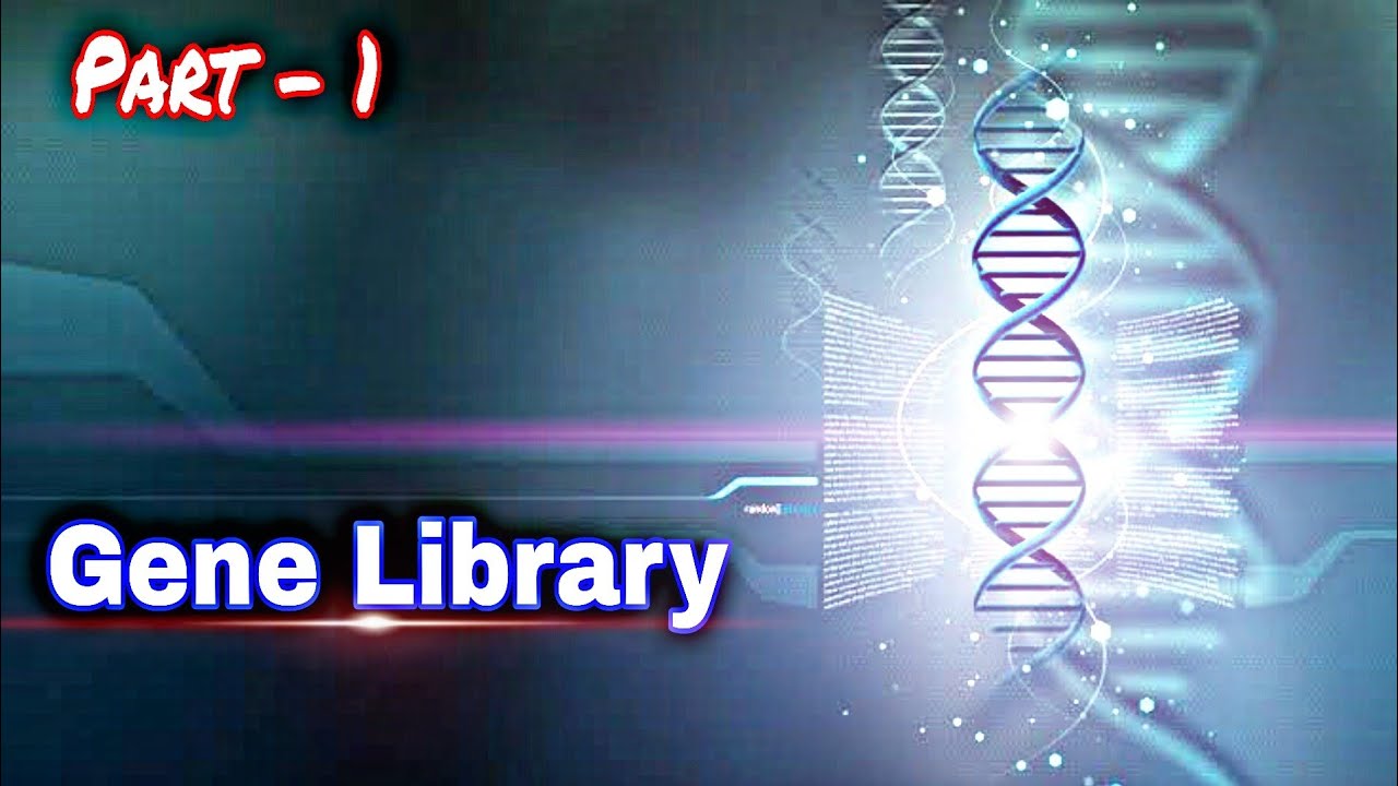 Gene Library (Part-1) :- Genomic library। Detail video in Hindi। - YouTube
